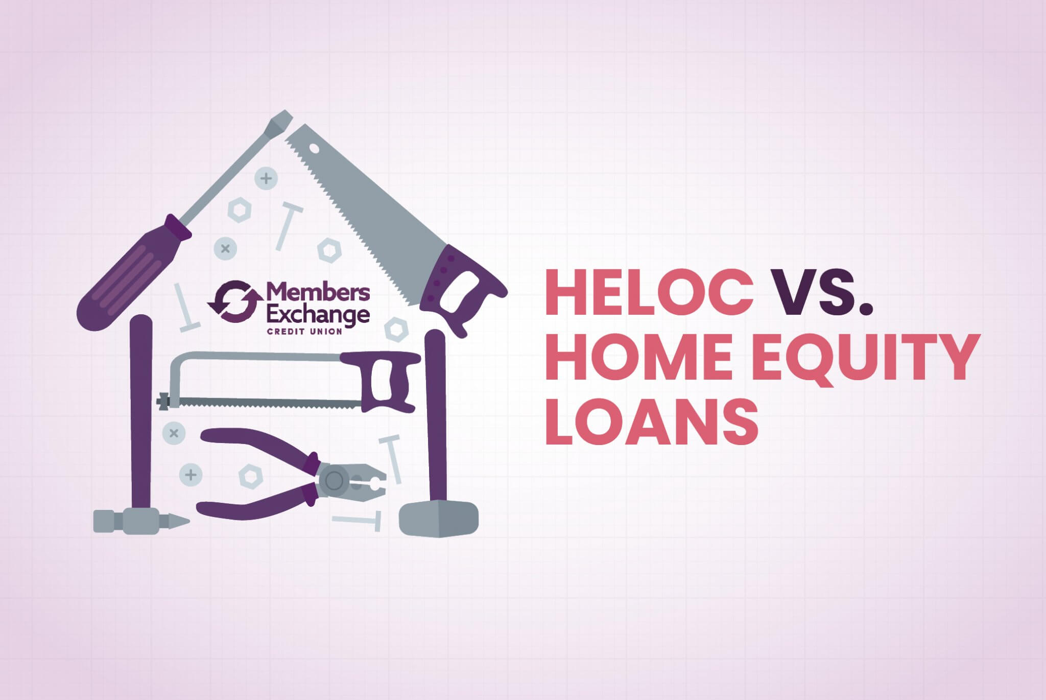 HELOC vs. Home Equity Loans | Members Exchange | Mississippi